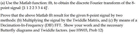 Solved A Use The Matlab Function Fft To Obtain The