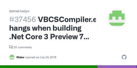 VBCSCompiler Exe Hangs When Building Net Core Preview App From Visual Studio Preview