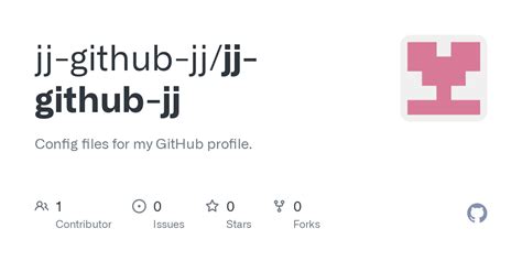 Github Jj Github Jjjj Github Jj Config Files For My Github Profile