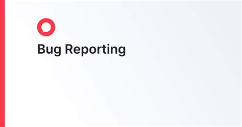 Bug Reporting