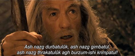 You Know You Messed Up When Gandalf Speaks Black Speech Rlotrmemes