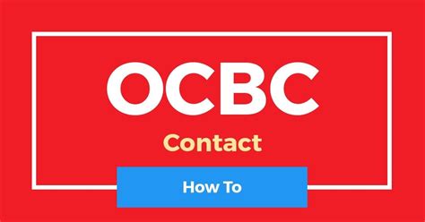 How To Contact OCBC Bank Singapore Bank Net