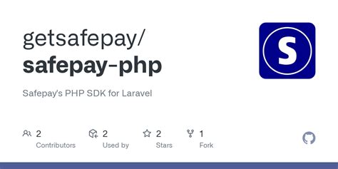 Github Getsafepay Safepay Php Safepay S Php Sdk For Laravel