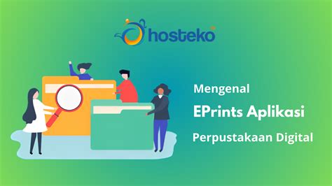 Mengenal Eprints Aplikasi Perpustakaan Digital Hosteko Blog