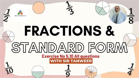 Fractions And Standard Formcambridge Igcse Mathslecture80chapter 5exercise 510 All Quest