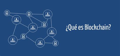 Qué es Blockchain Fundamentos básicos de la cadena de bloques Consultoría y Servicios IT