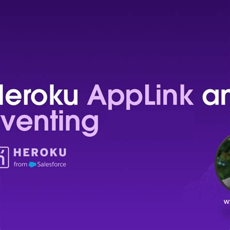 See Extend Salesforce With Heroku Applink And Eventing At Trailblazer Community Salesforce