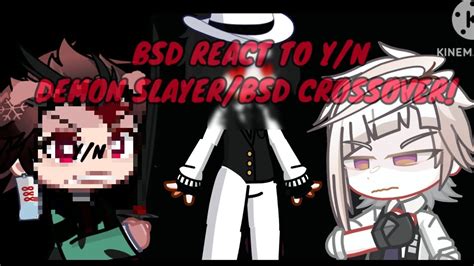 BSD REACT TO MALE Y N AS TANJIRO RENGOKU DEMON SLAYER GACHA REACT YouTube