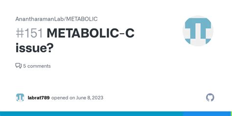 Metabolic C Issue · Issue 151 · Anantharamanlabmetabolic · Github