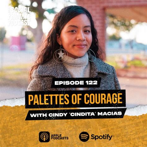 Ep122 Palettes Of Courage With Cindy Cindita Macias Cindy Macias