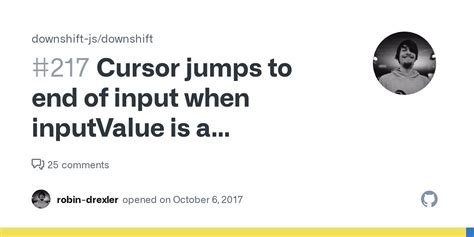 Cursor Jumps To End Of Input When InputValue Is A Controlled Prop Issue Downshift Js