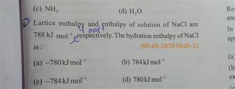 Lattice Enthalpy And Enthalpy Of Solution Of NaCl Are KJ Mol Mresp