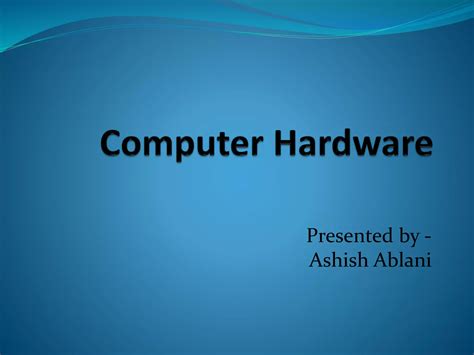 Computer Hardware Pptx Computer Peripherals Computing