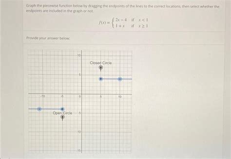 solved graph the plecewise function below by dragging the