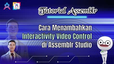 Cara Menambahkan Interactivity Video Control Di Assemblr Youtube