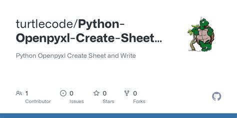 GitHub Turtlecode Python Openpyxl Create Sheet And Write Python