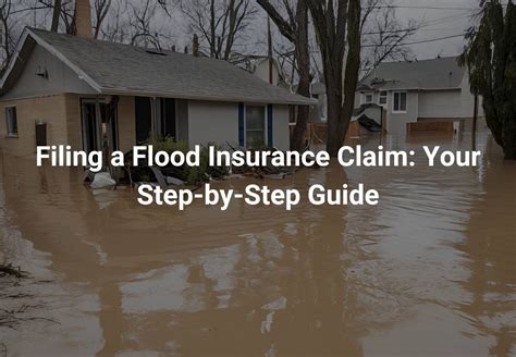 Filing A Flood Insurance Claim Your Step By Step Guide