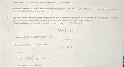 Solved Find The Quadratic Polynomial That Interpolates The Chegg