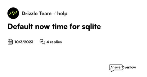 Default Now Time For Sqlite Drizzle Team