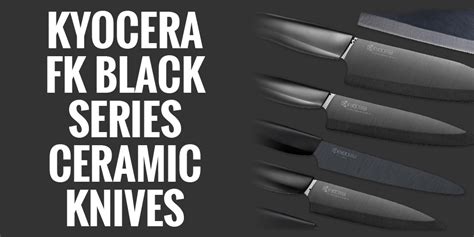 Kyocera Fk Black Series Ceramic Knives Kitchen Knives