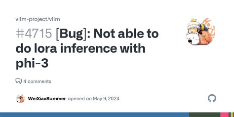 Bug Not Able To Do Lora Inference With Phi 3 · Issue 4715 · Vllm