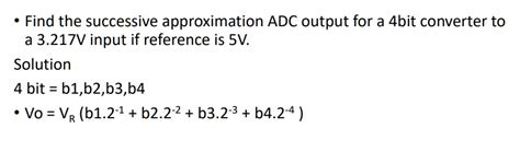 find the successive approximation adc output for a 4bit converter to a