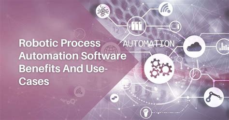Robotic Process Automation Software Benefits And Use Cases Servosys Solutions
