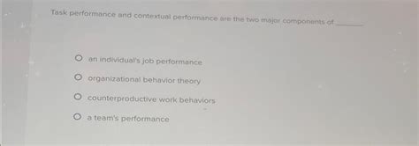 Solved Task Performance And Contextual Performance Are The