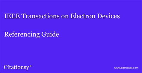 Ieee Transactions On Electron Devices Referencing Guide · Ieee Transactions On Electron Devices