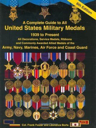 A Complete Guide To United States Military Medals 1939 To Present All