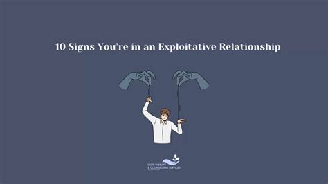 10 Signs Youre In An Exploitative Relationship Hope Therapy And