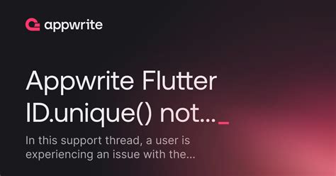 Appwrite Flutter Idunique Not Working Threads Appwrite