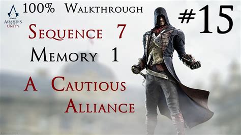 Assassins Creed Unity 100 Walkthrough Part 15 Sequence 7 Memory 1 A Cautious Alliance