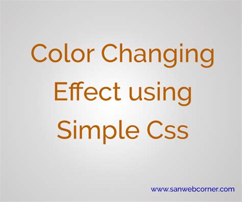Color Changing Effect Using Css