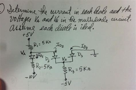 Solved Determine The Current In Each Diode And The Voltages