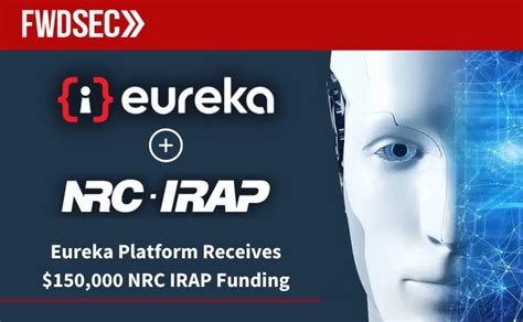 Forward Security Receives 150000 Of Nrc Irap Funding To Further Develop Its Eureka Next