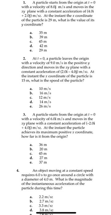 Solved 1 A Particle Starts From The Origin At T 0 With A