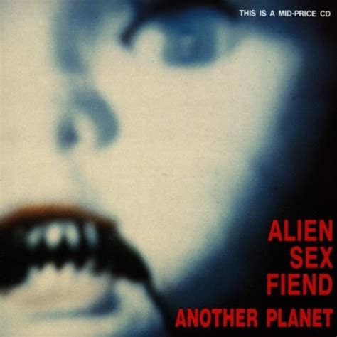 Alien Sex Fiend Another Planet Amazon Com Music