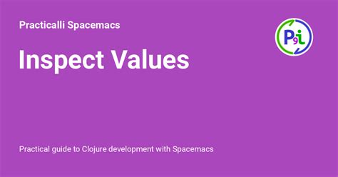 Inspect Values Practicalli Spacemacs