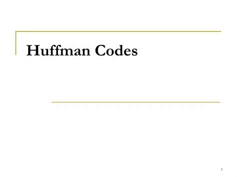 PPT - Huffman Codes PowerPoint Presentation, free download - ID:2395917