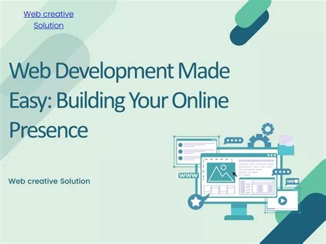 ppt web development made easy building your online presence web creative solution powerpoint