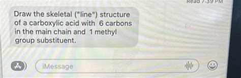 Solved Draw The Skeletal Line Structure Of A Carboxylic