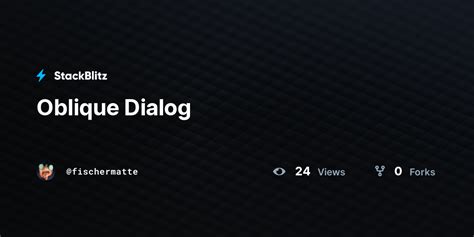 oblique dialog stackblitz