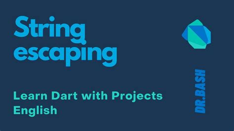 Dart String Escaping Learn Dart With Practical Projects 04 English Youtube