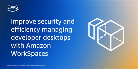 improve security and efficiency managing developer desktops with amazon