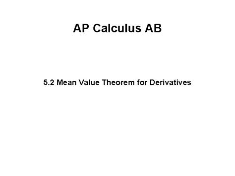 AP Calculus AB 5 2 Mean Value Theorem