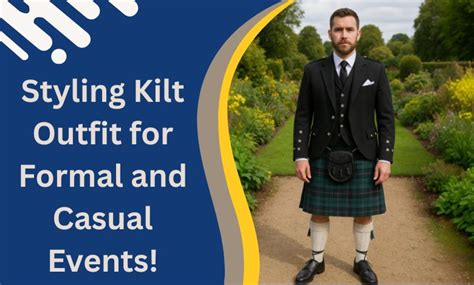 Styling Kilt Outfit For Formal And Casual Events Blog Tuk