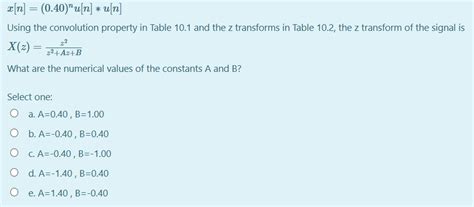 Solved X N 040 U N U N Using The Convolution