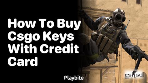 How To Buy Csgo Keys With A Credit Card Playbite