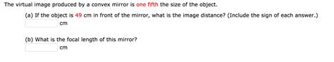 solved the virtual image produced by a convex mirror is one